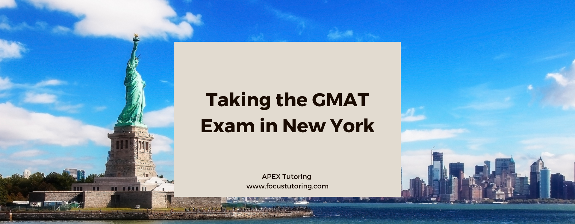 GMAT in New York - Test Day Info & Instructions - Apex GMAT