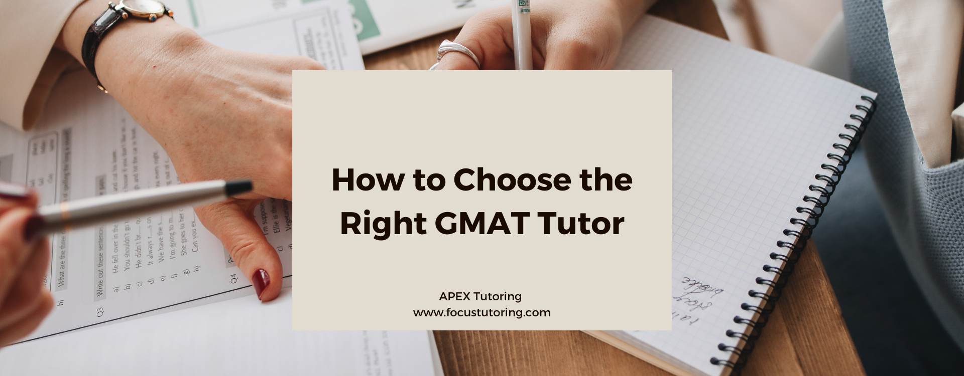 How to Choose the Best GMAT Tutor | APEX