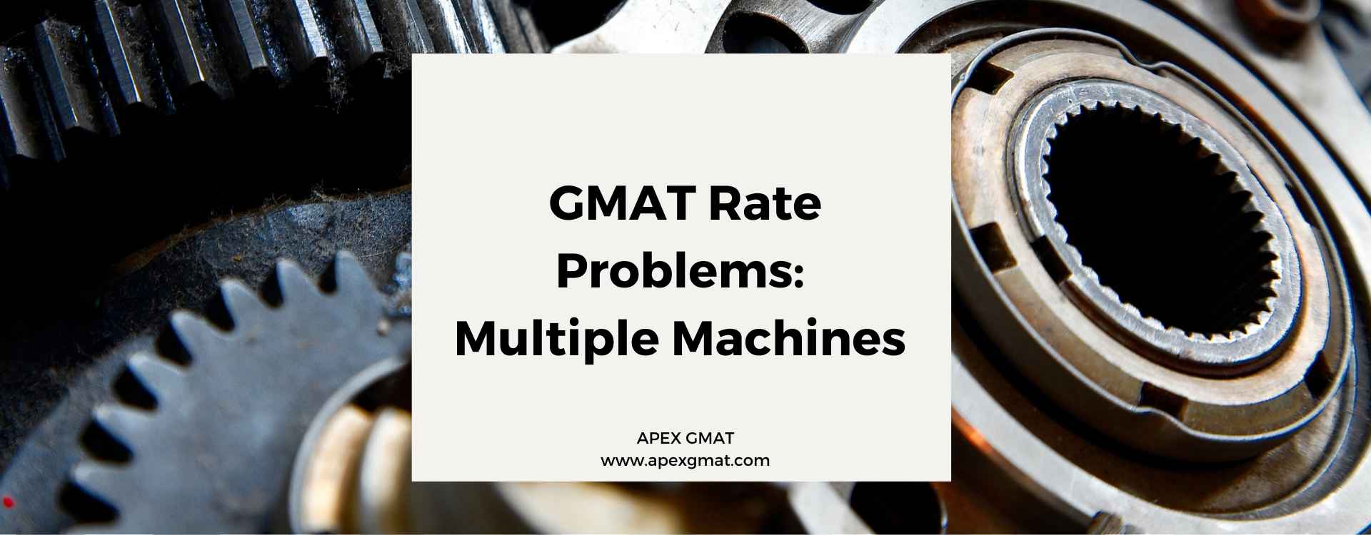 GMAT Rate Problems: Multiple Machines - ApexGMAT