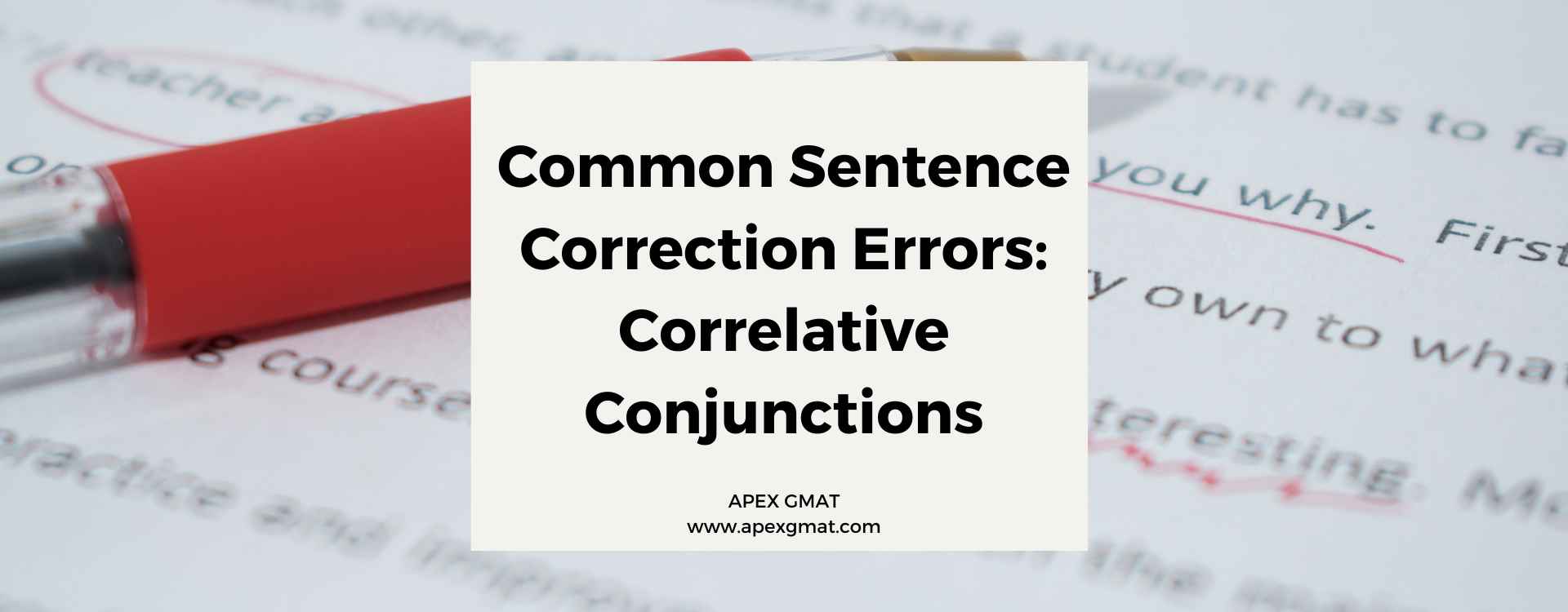 Common Sentence Correction Errors: Correlative Conjunctions - ApexGMAT